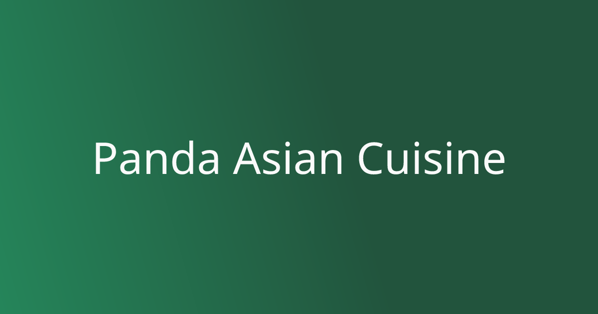 Order Authentic Chinese Online | Panda Asian Cuisine - Pickup Available